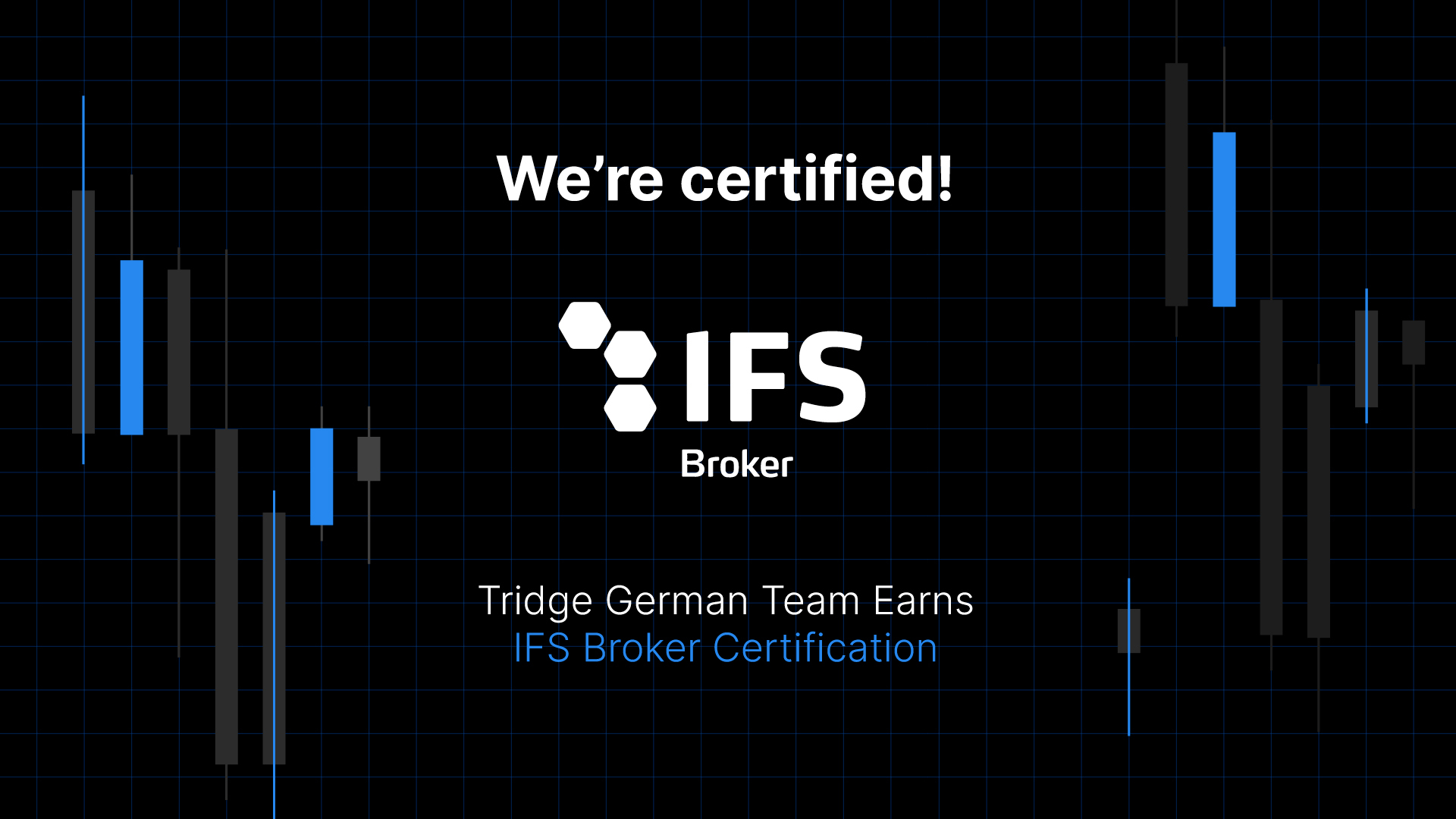 Tridge German Team Earns IFS Broker Certification